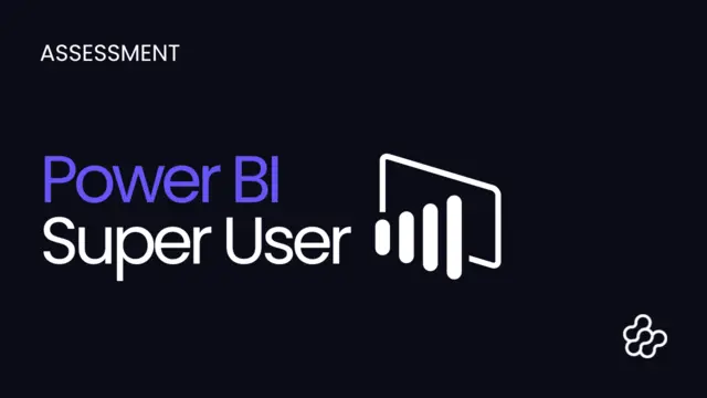 Power BI Super User Assessment
